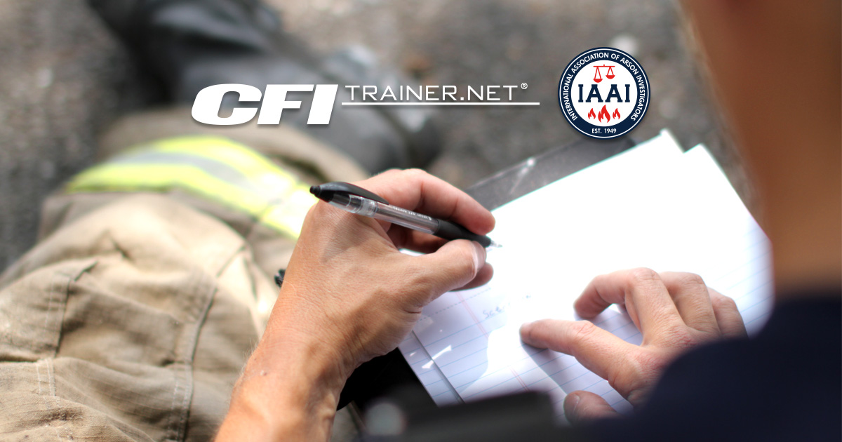 Certified Fire Investigator Training - - Writing the Initial Origin and ...