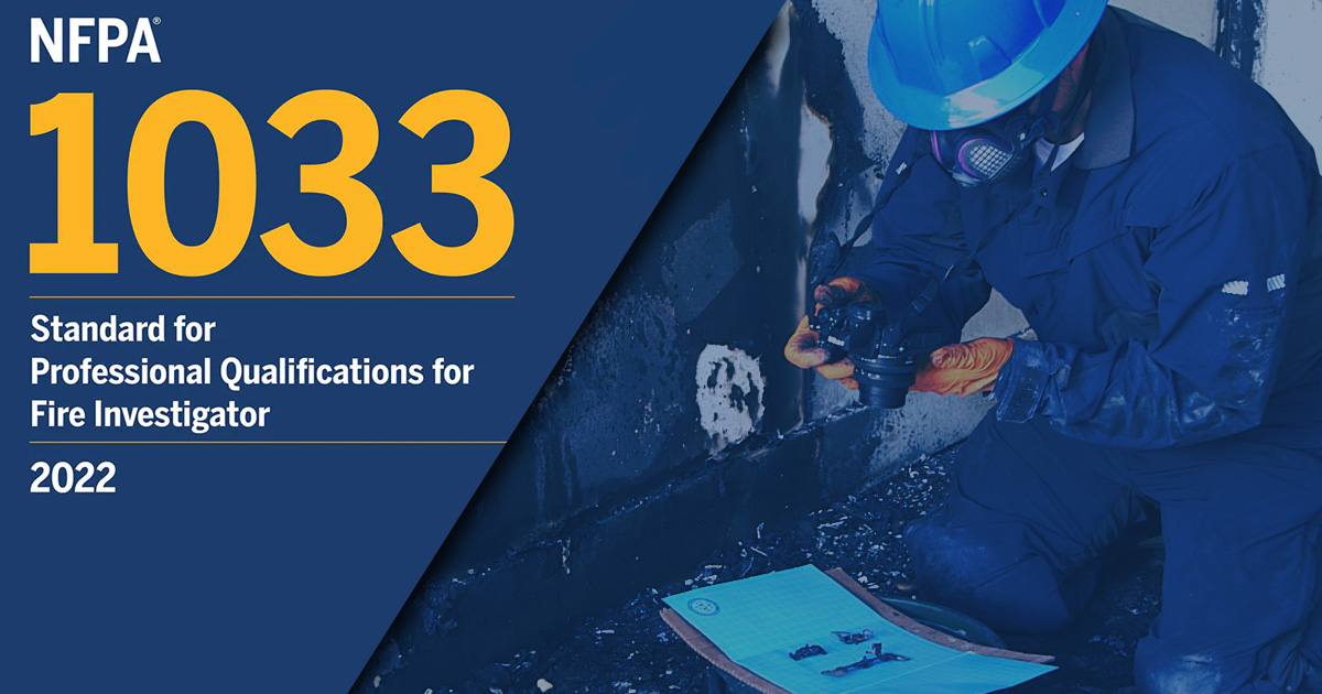 Certified Fire Investigator Training - - NFPA 1033 and Your Career 2025