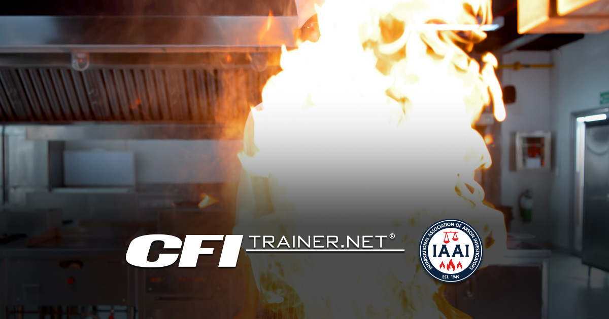 Certified Fire Investigator Training - - Commercial Kitchen Fires 2 ...
