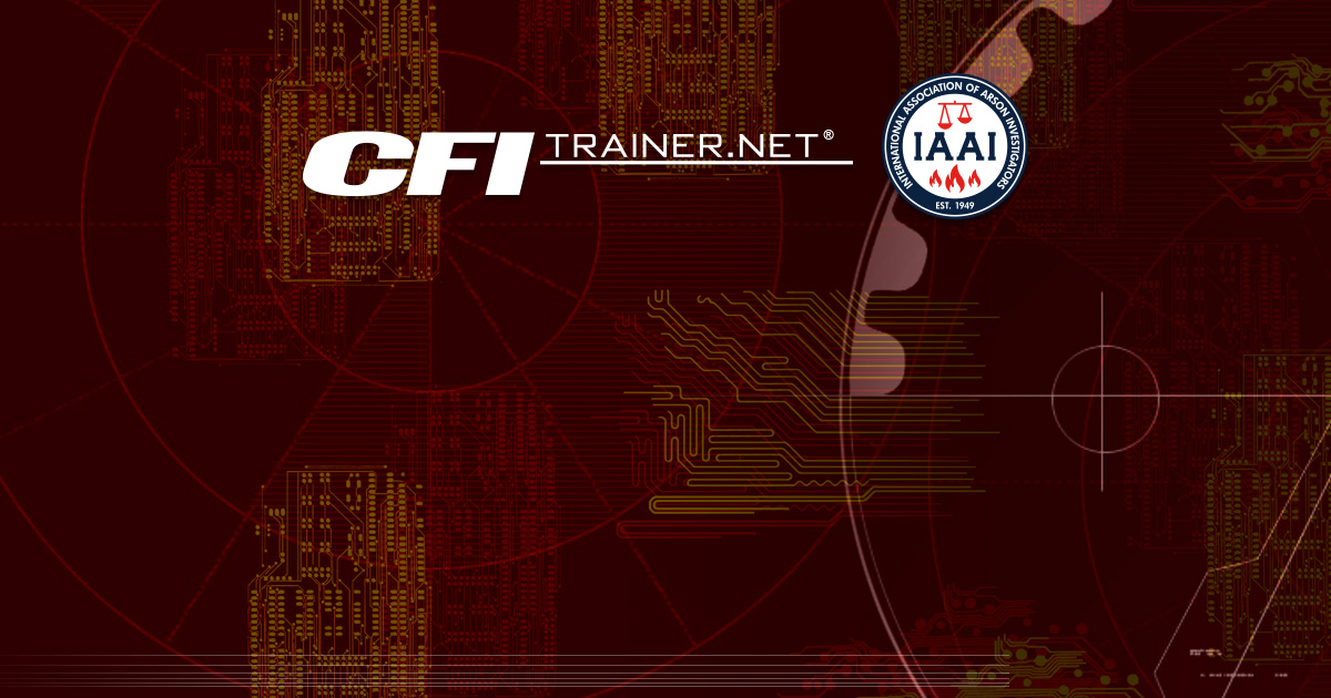 Certified Fire Investigator Training - - Critical Thinking Solves Cases
